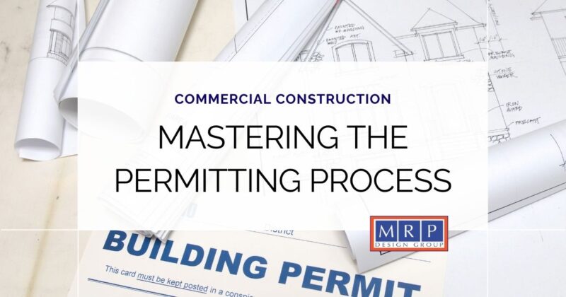Mastering the Permitting Process for Commercial Construction - MRP ...